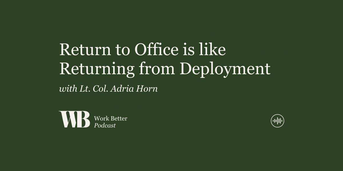 Podcast: Lessons from Deployment & Returning to the Office - Steelcase